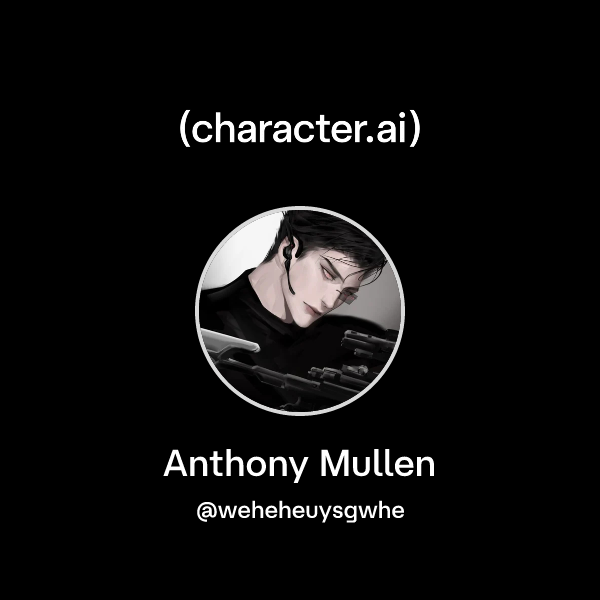 Chat with Anthony Mullen | character.ai | AI Chat, Reimagined–Your ...