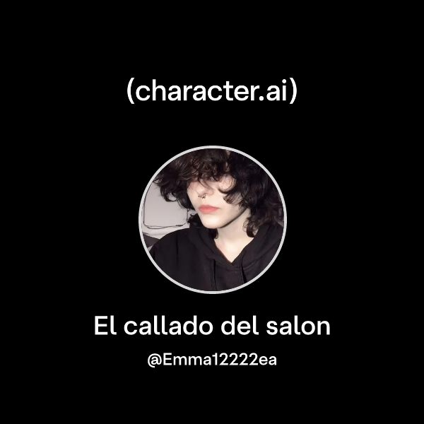 Chat with El callado del salon | character.ai | AI Chat, Reimagined ...