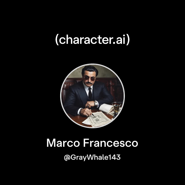 Chat with Marco Francesco | character.ai | Personalized AI for every ...