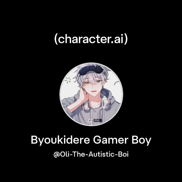 Chat with Byoukidere Gamer Boy | character.ai | AI Chat, Reimagined–Your Words. Your World.