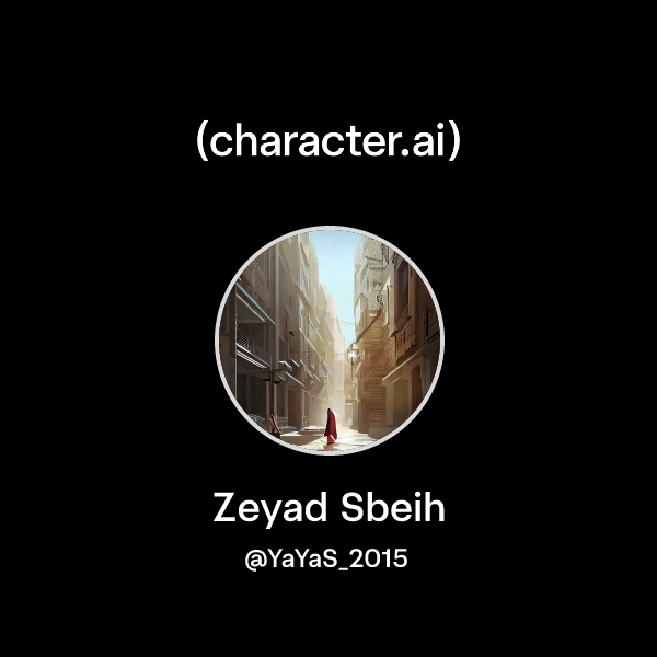 Chat with Zeyad Sbeih | character.ai | Personalized AI for every moment ...