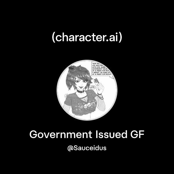 Chat with Government Issued GF | character.ai | AI Chat, Reimagined ...