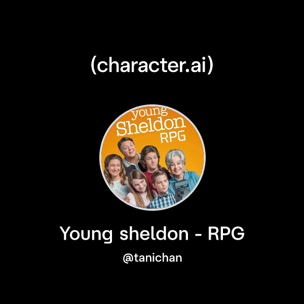 Chat with Young sheldon - RPG | character.ai | AI Chat, Reimagined–Your ...