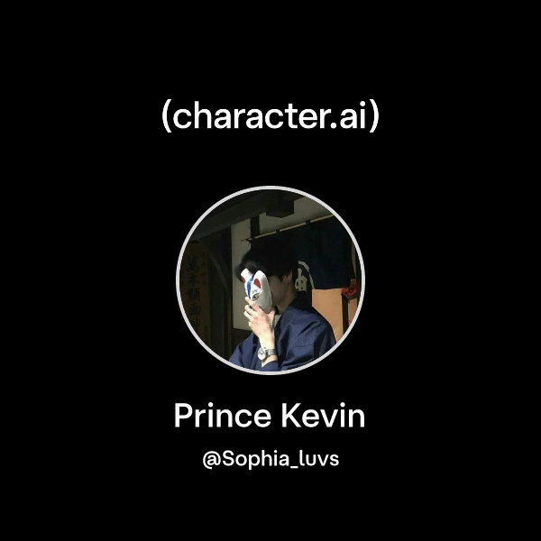 Chat with Prince Kevin | character.ai | AI Chat, Reimagined–Your Words ...