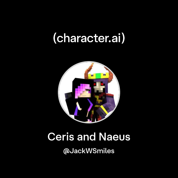 Chat with Ceris and Naeus | character.ai | AI Chat, Reimagined–Your ...