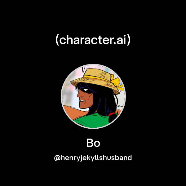 Chat with Bo | character.ai | AI Chat, Reimagined–Your Words. Your World.