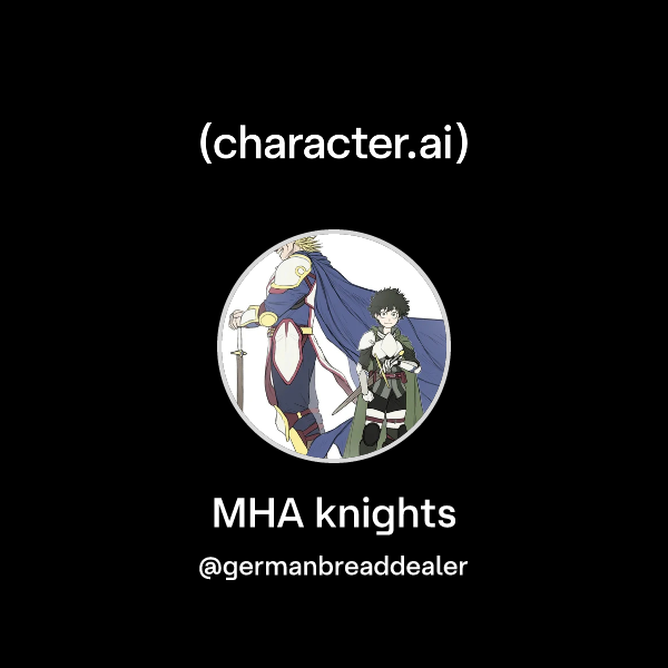 Chat with MHA knights | character.ai | AI Chat, Reimagined–Your Words ...