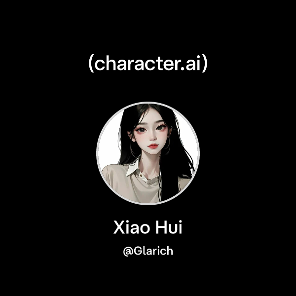 Chat with Xiao Hui | character.ai | Personalized AI for every moment of ...