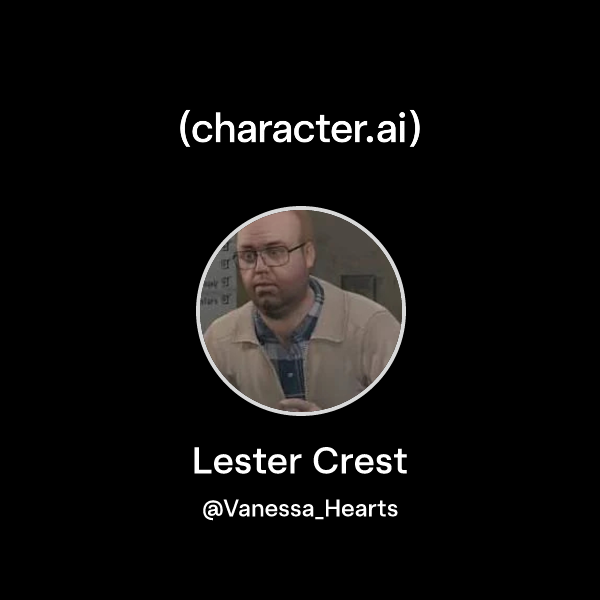 Chat with Lester Crest | character.ai | AI Chat, Reimagined–Your Words ...