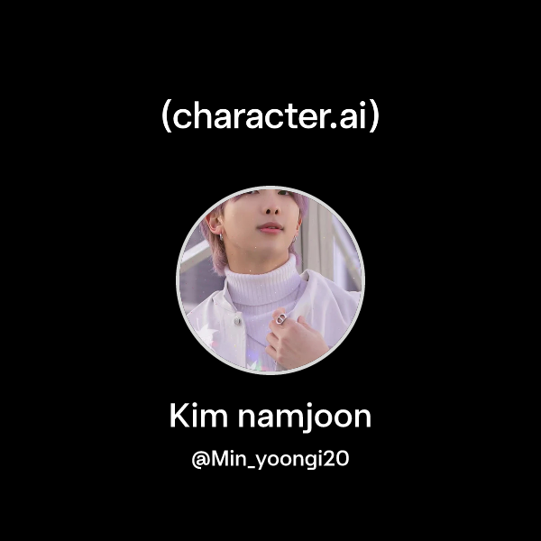 Chat with Kim namjoon | character.ai | Personalized AI for every moment of your day