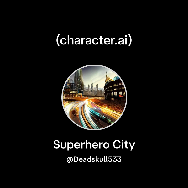 Chat with Superhero City | character.ai | AI Chat, Reimagined–Your ...