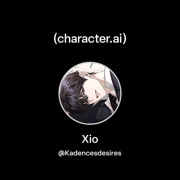 Chat with Xio | character.ai | AI Chat, Reimagined–Your Words. Your World.