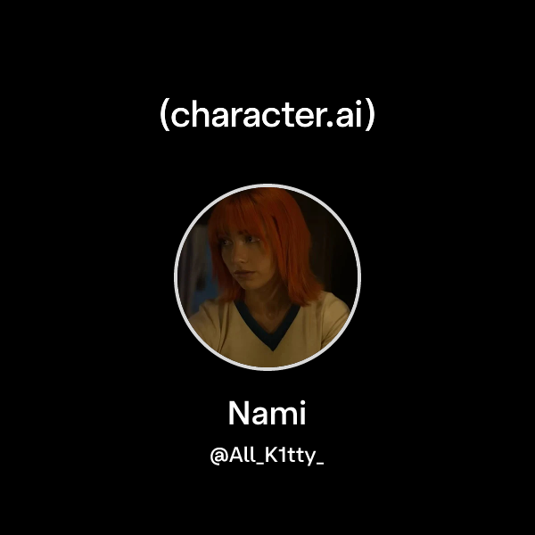 Chat with Nami | character.ai | AI Chat, Reimagined–Your Words. Your World.