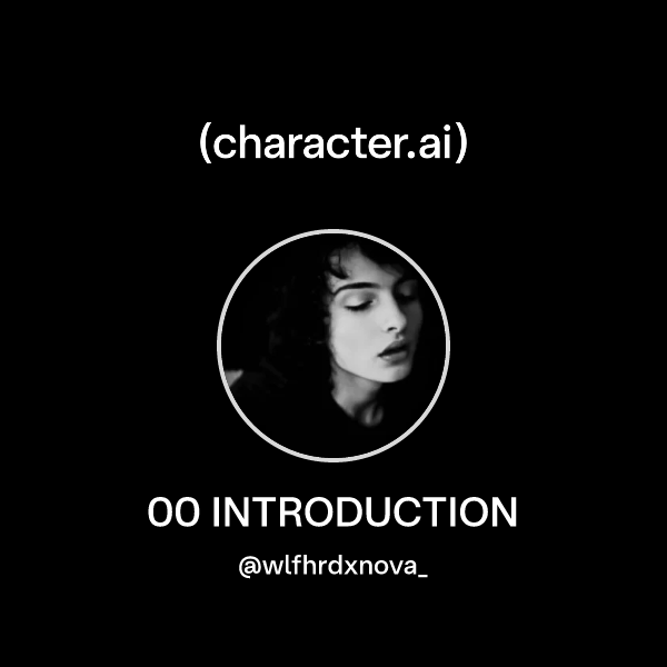 Chat with 00 INTRODUCTION | character.ai | AI Chat, Reimagined–Your Words. Your World.