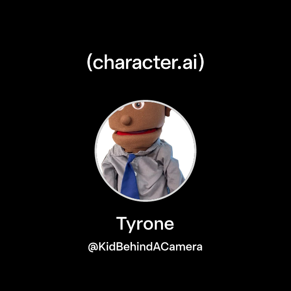 Chat with Tyrone | character.ai | Personalized AI for every moment of ...