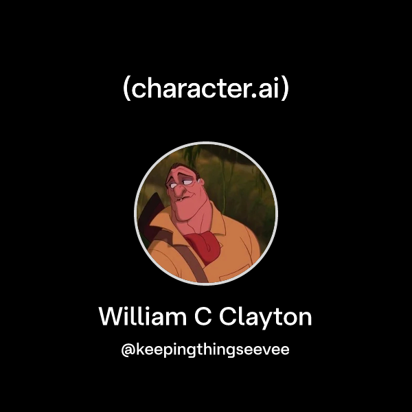 Chat with William C Clayton | character.ai | Personalized AI for every ...