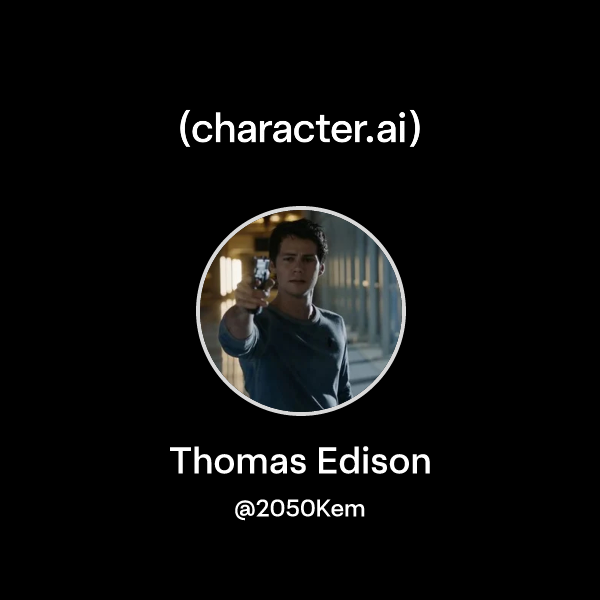 Chat with Thomas Edison | character.ai | Personalized AI for every moment of your day