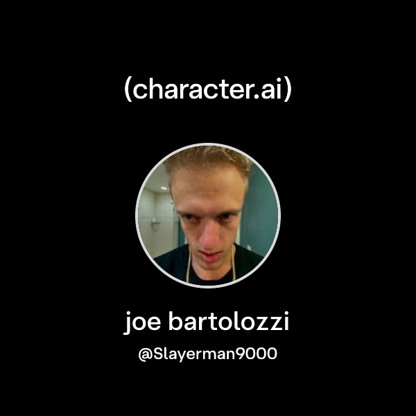 Chat with joe bartolozzi | character.ai | Personalized AI for every ...
