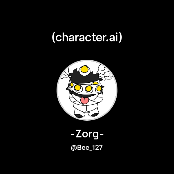 Chat with -Zorg- | character.ai | Personalized AI for every moment of ...