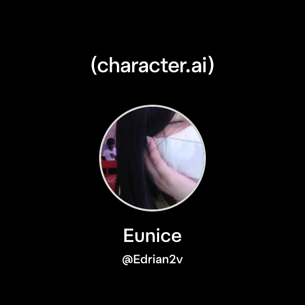 Chat with Eunice | character.ai | AI Chat, Reimagined–Your Words. Your ...