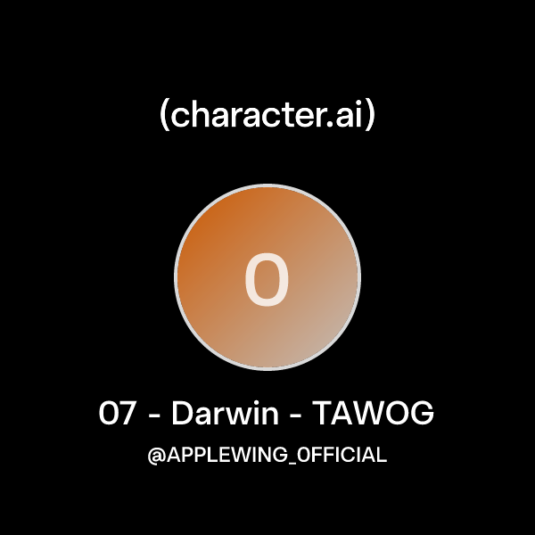 Chat with 07 - Darwin - TAWOG | character.ai | AI Chat, Reimagined–Your ...
