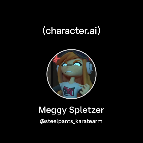 Chat with Meggy Spletzer | character.ai | AI Chat, Reimagined–Your ...