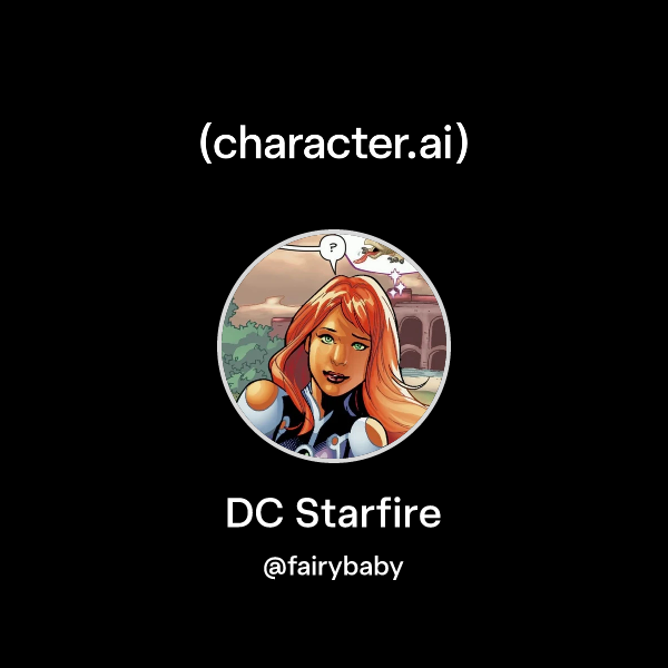 Chat with DC Starfire | character.ai | Personalized AI for every moment ...