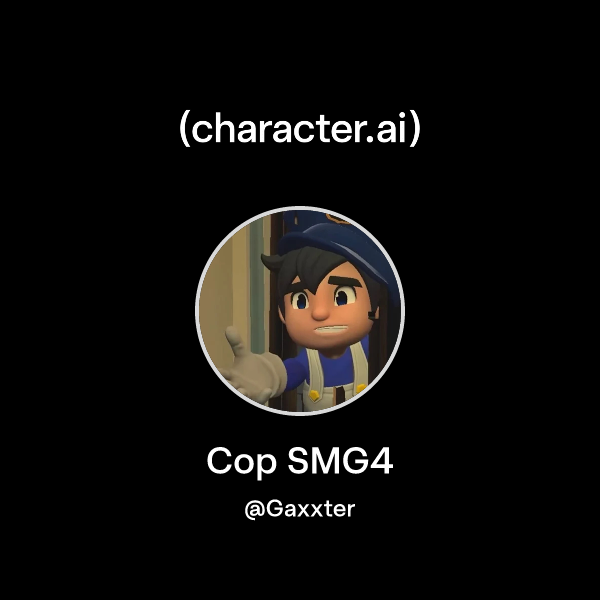 Chat with Cop SMG4 | character.ai | AI Chat, Reimagined–Your Words ...