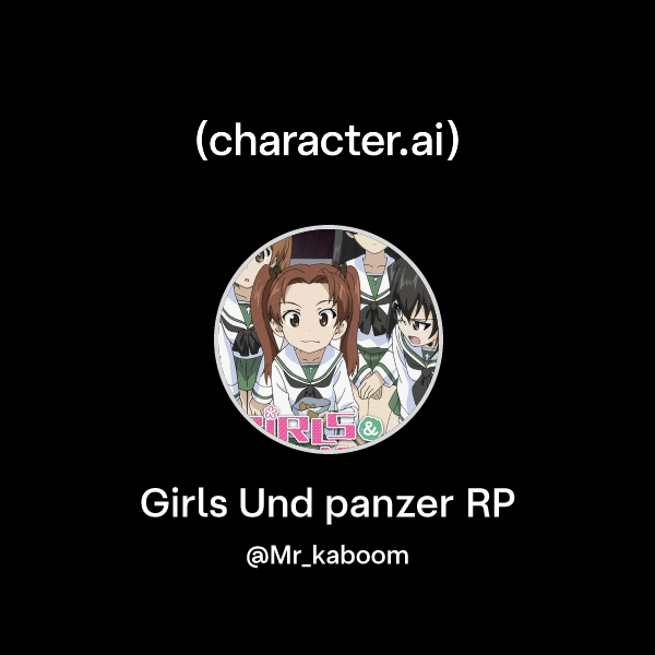Chat with Girls Und panzer RP | character.ai | Personalized AI for ...