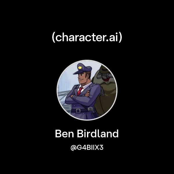 Chat with Ben Birdland | character.ai | AI Chat, Reimagined–Your Words ...
