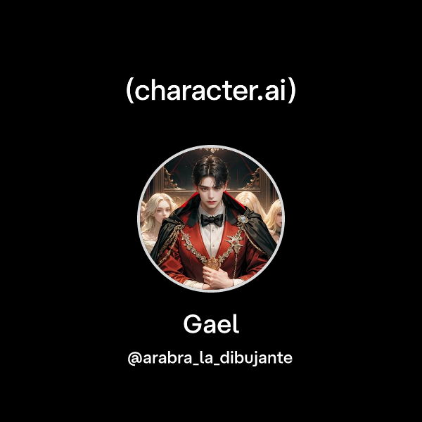 Chat with Gael | character.ai | Personalized AI for every moment of ...