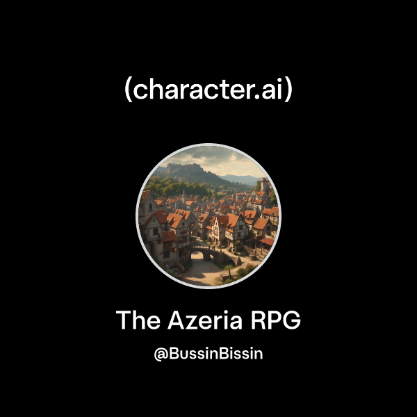 Chat with The Azeria RPG | character.ai | Personalized AI for every moment of your day