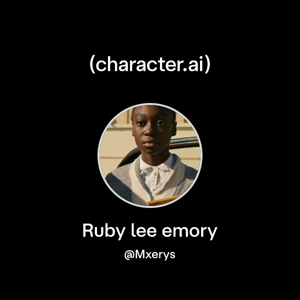 Chat with Ruby lee emory | character.ai | Personalized AI for every ...