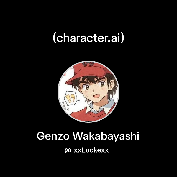 Chat with Genzo Wakabayashi | character.ai | Personalized AI for every moment of your day