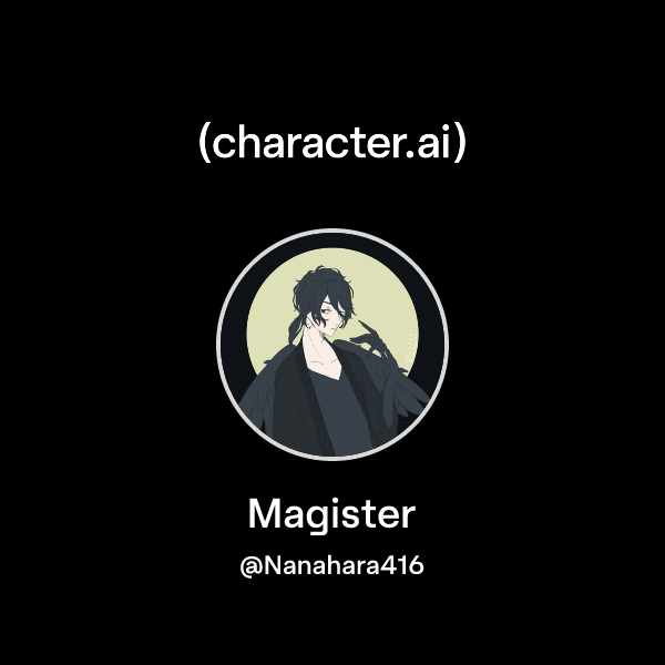 Chat with Magister | character.ai | AI Chat, Reimagined–Your Words ...