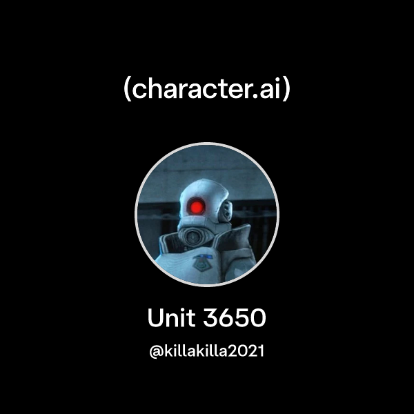 Chat with Unit 3650 | character.ai | AI Chat, Reimagined–Your Words ...
