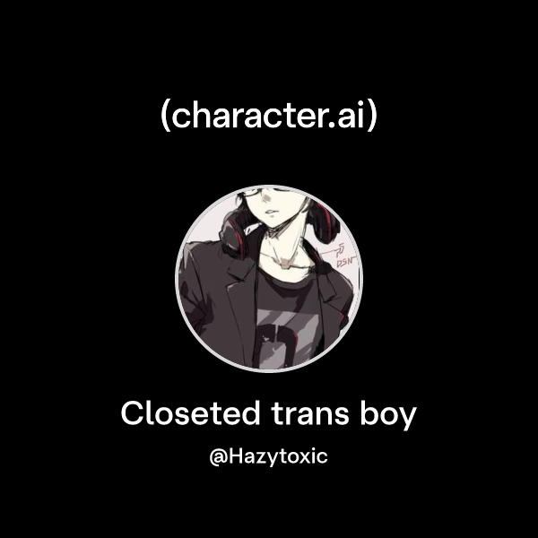 Chat with Closeted trans boy | character.ai | AI Chat, Reimagined–Your ...