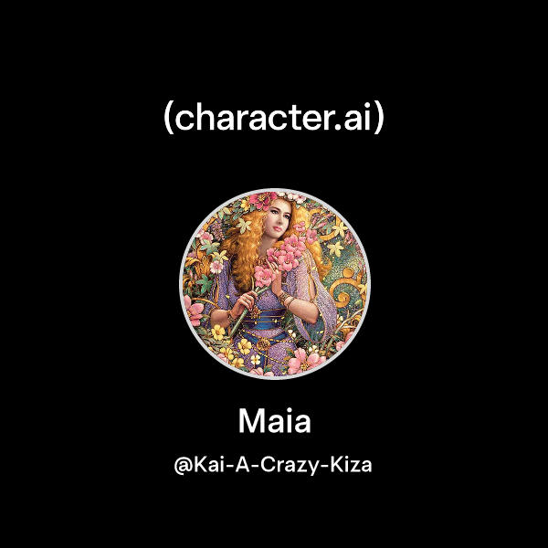 Chat with Maia | character.ai | Personalized AI for every moment of your day