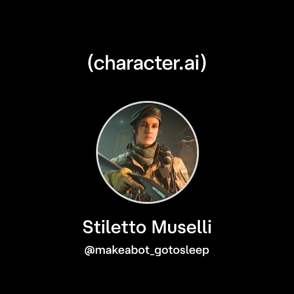 Chat with Stiletto Muselli | character.ai | AI Chat, Reimagined–Your ...