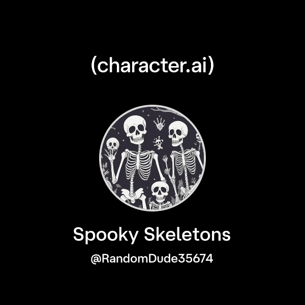 Chat with Spooky Skeletons | character.ai | Personalized AI for every moment of your day