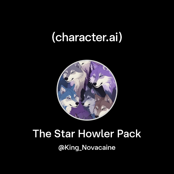 Chat with The Star Howler Pack | character.ai | AI Chat, Reimagined ...