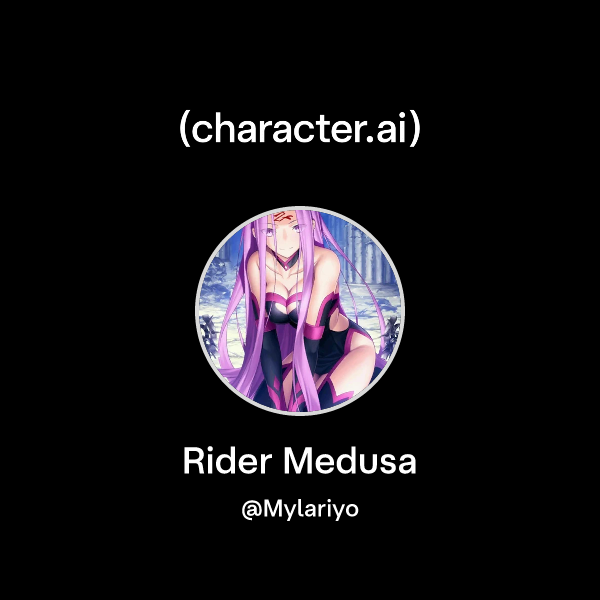 Chat with Rider Medusa | character.ai | AI Chat, Reimagined–Your Words ...