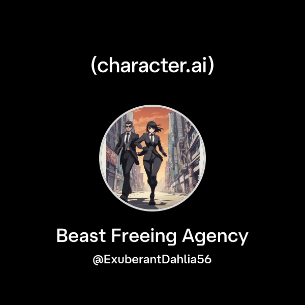 Chat with Beast Freeing Agency | character.ai | AI Chat, Reimagined ...
