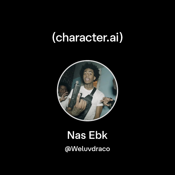 Chat with Nas Ebk | character.ai | AI Chat, Reimagined–Your Words. Your ...
