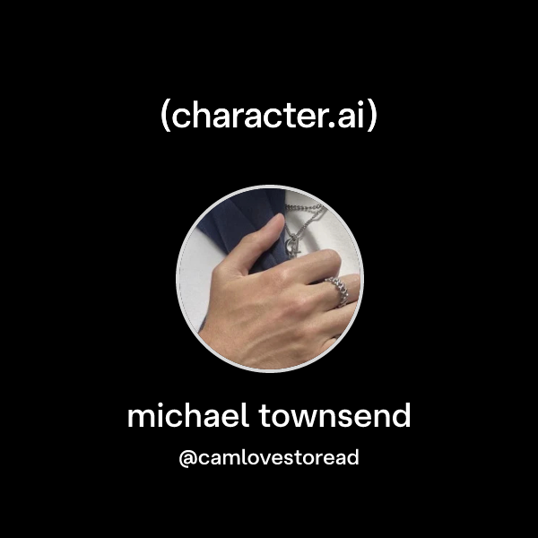 Chat with michael townsend | character.ai | AI Chat, Reimagined–Your ...