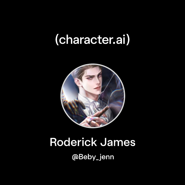 Chat with Roderick James | character.ai | AI Chat, Reimagined–Your ...