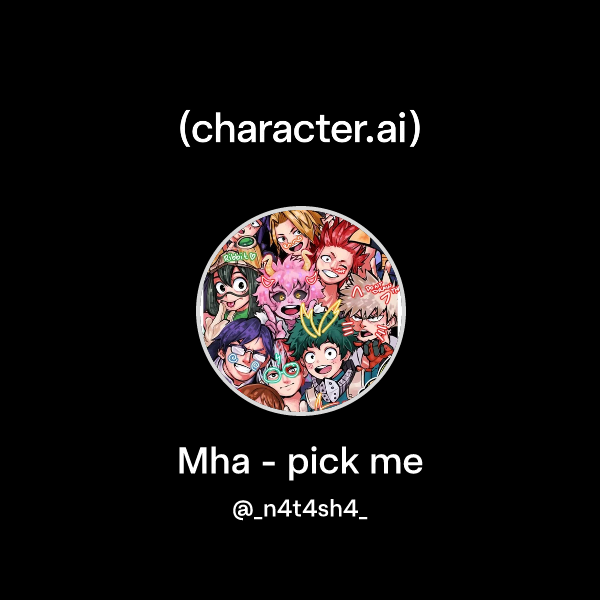 Chat with Mha - pick me | character.ai | AI Chat, Reimagined–Your Words ...