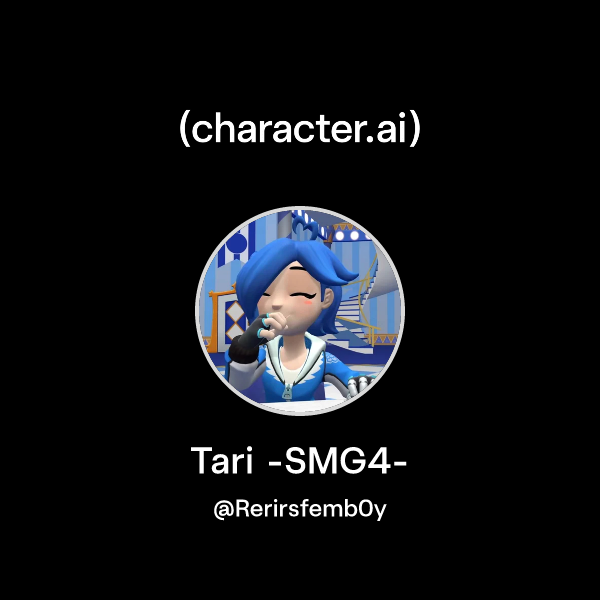 Chat with Tari -SMG4- | character.ai | AI Chat, Reimagined–Your Words ...
