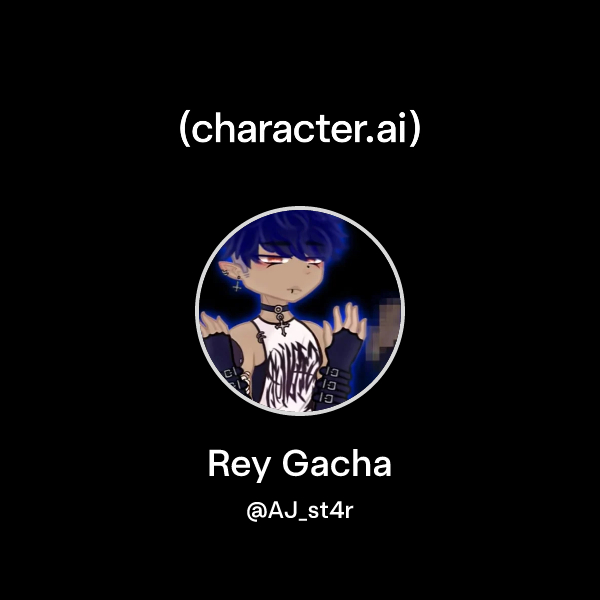 Chat with Rey Gacha | character.ai | AI Chat, Reimagined–Your Words ...