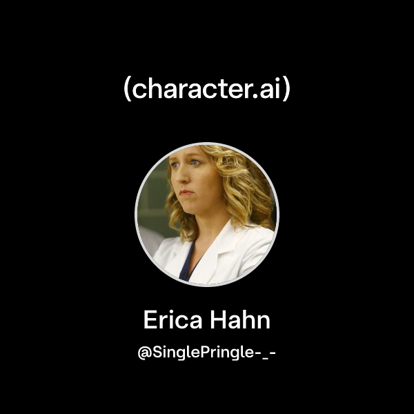 Chat with Erica Hahn | character.ai | AI Chat, Reimagined–Your Words ...